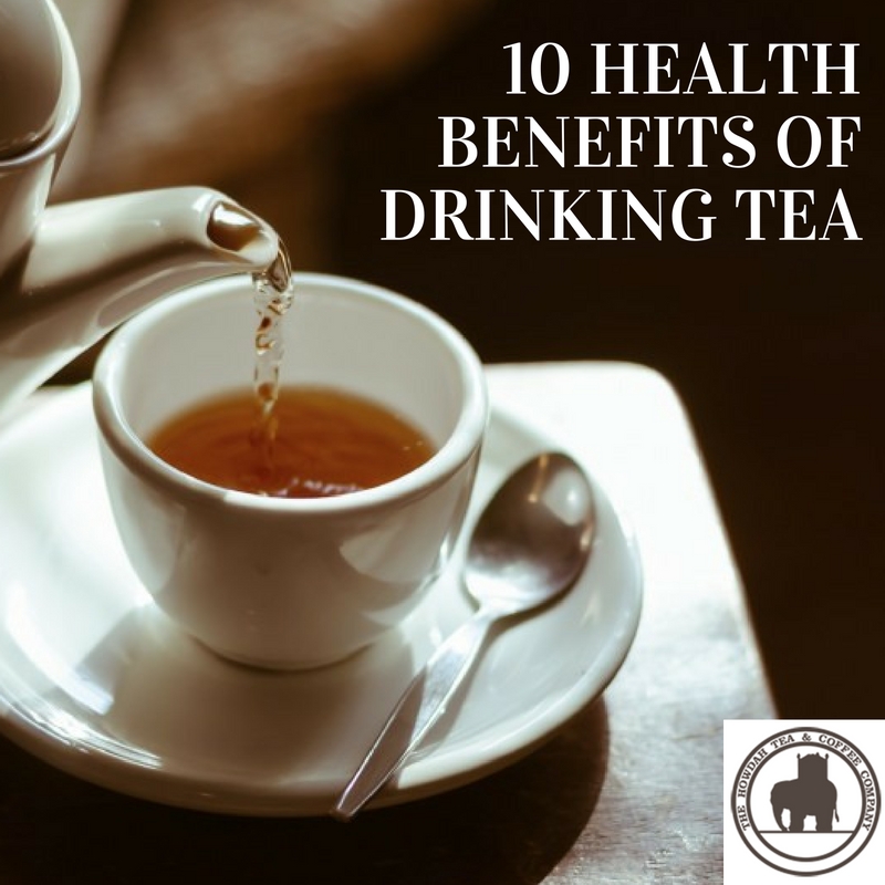 Ten health benefits of tea The Howdah Tea & Coffee Company
